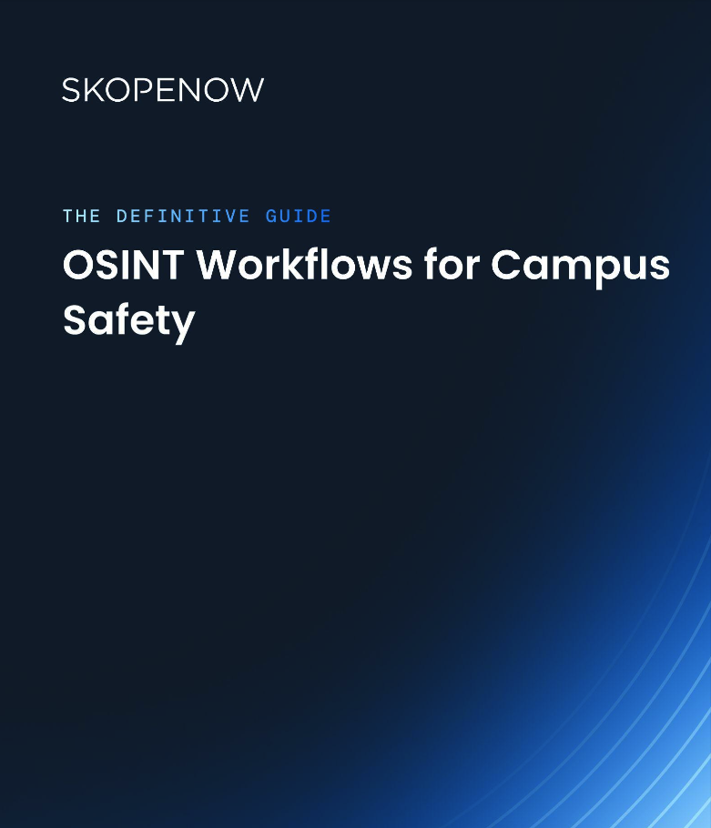 The Definitive Guide: OSINT Workflows for Campus Safety